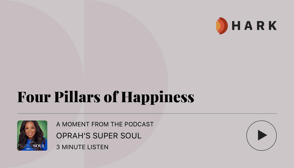 Listen to Four Pillars of Happiness on Hark