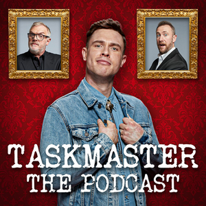 Ep 116. John Kearns - S8 Ep.7 from Taskmaster The Podcast on Hark