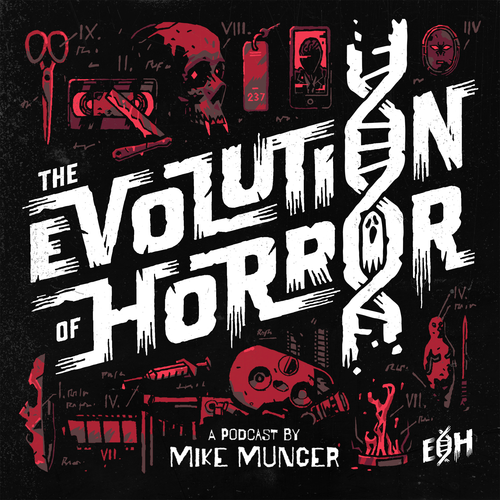 The Evolution of Horror Podcast