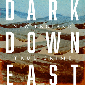 The Unsolved Murder of Robert Joyal, Part 2 from Dark Downeast on Hark