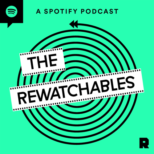 The Rewatchables Podcast