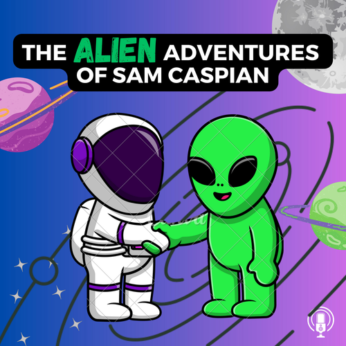 The Alien Adventures of Sam Caspian Podcast