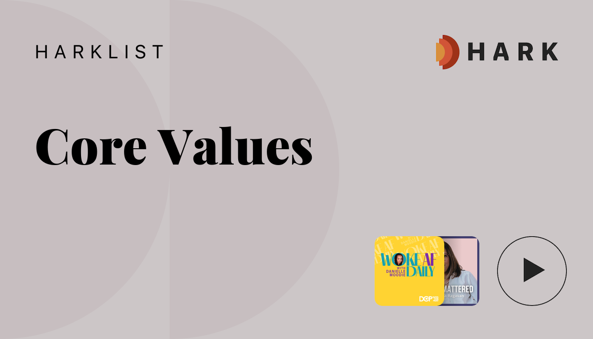 Listen to Core Values on Hark
