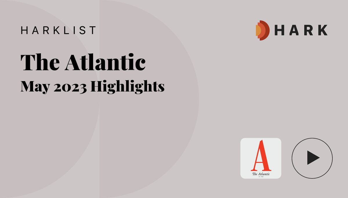 Listen to May 2023 Highlights on Hark