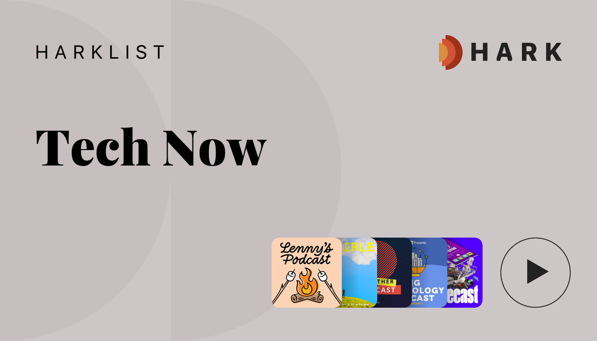 Tech Now: A Roundup of Tech and AI Podcast Moments