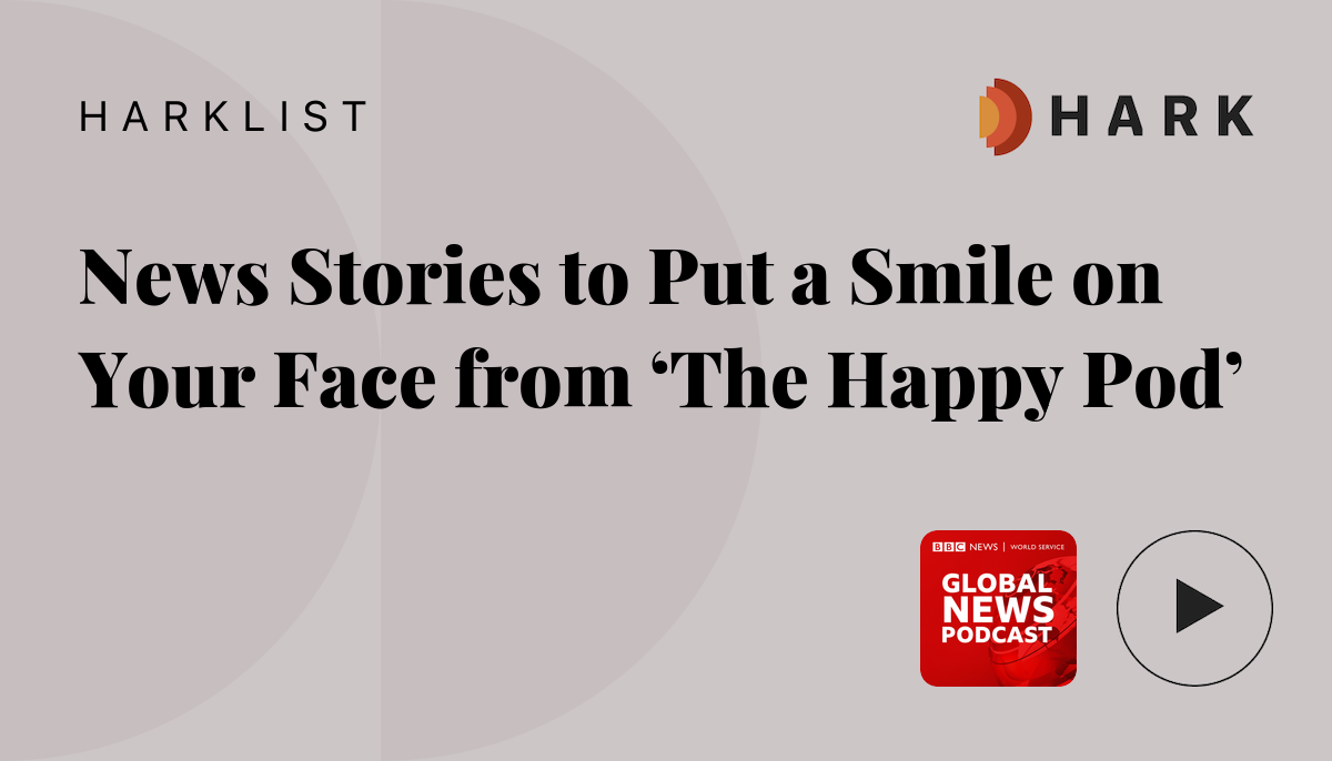 Listen to News Stories to Put a Smile on Your Face from ‘The Happy Pod ...