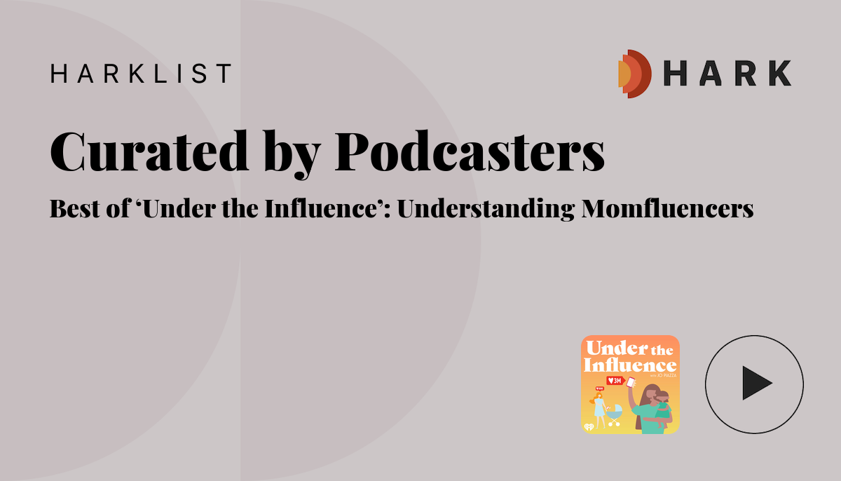 'Under the Influence' Podcast: A Roundup of Podcast Moments